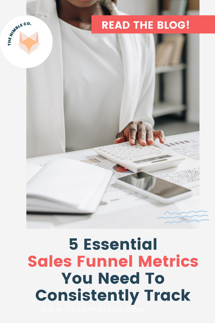 5 Essential Sales Funnel Metrics You Need To Consistently Track