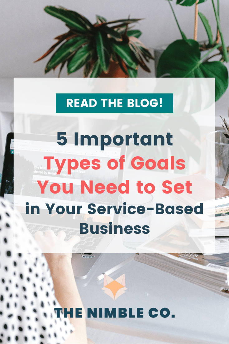 5 Important Types of Goals You Should Set As A Service Provider